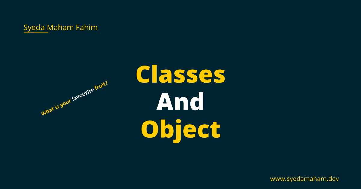 Object and Classes - Part 1