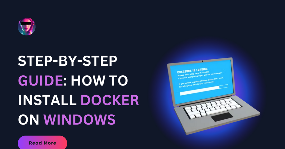 Step-by-Step Guide: How to Install Docker on Windows | Part 2